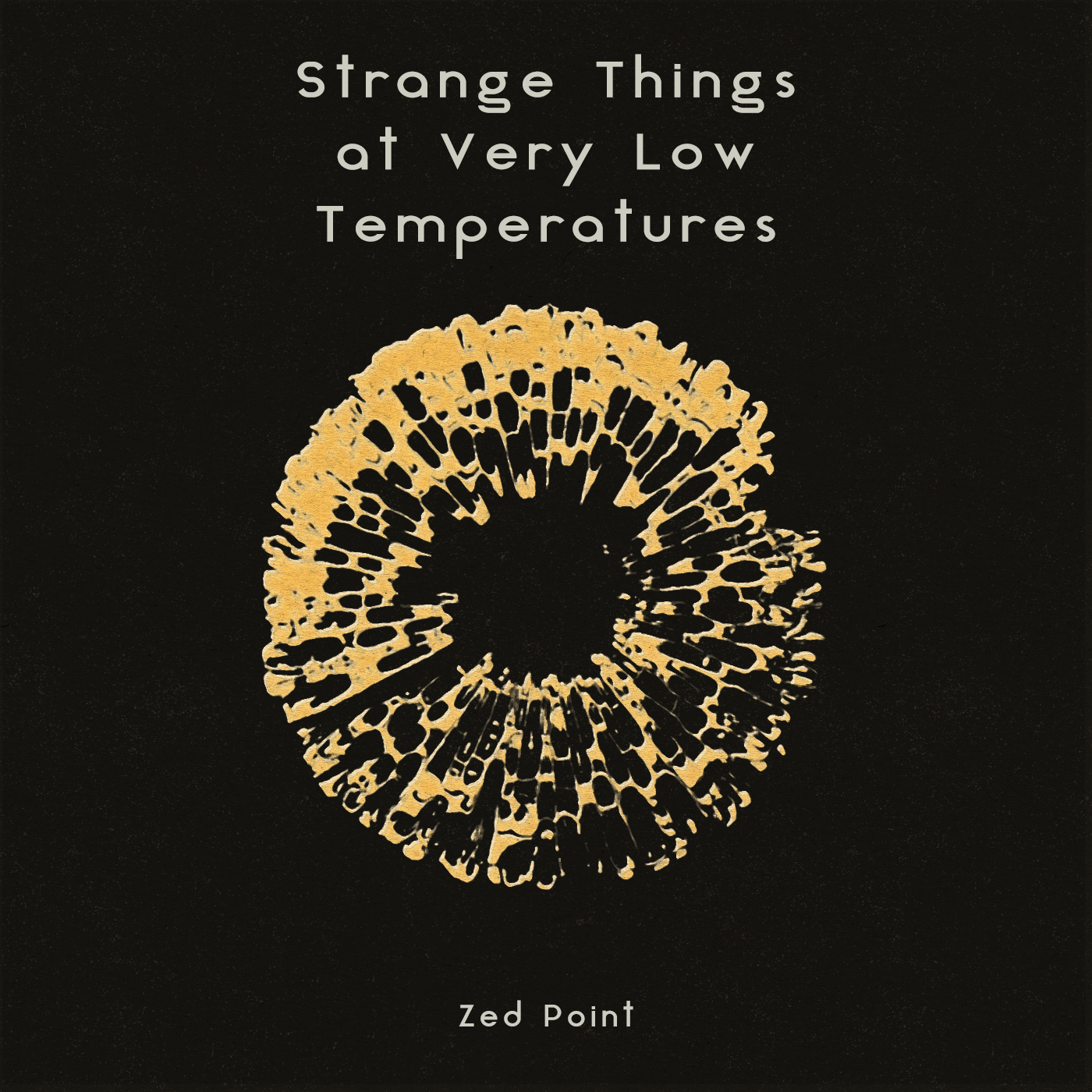 Open Arts Forum | Strange Things at Very Low Temperatures